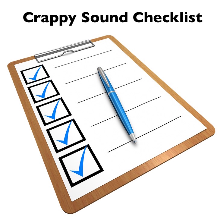 Crappy Sound Checklist - Bobby Owsinski's Music Production Blog