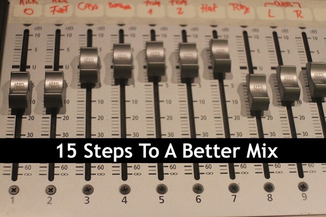 15 Steps To A Better Mix - Bobby Owsinski's Music Production Blog