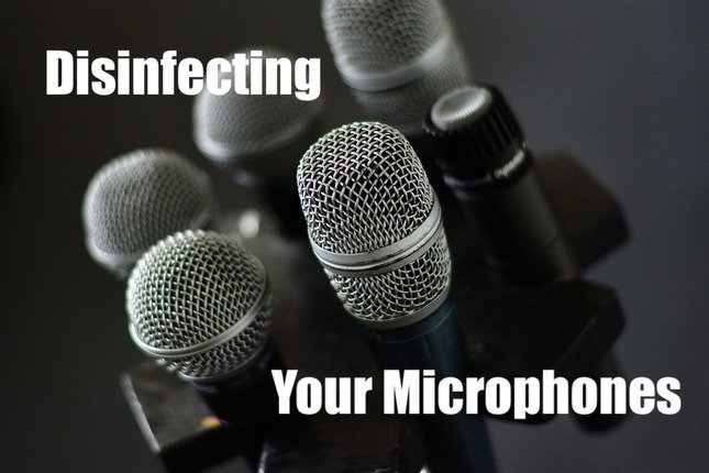 A Guide To Disinfecting Your Microphones - Bobby Owsinski's Music ...