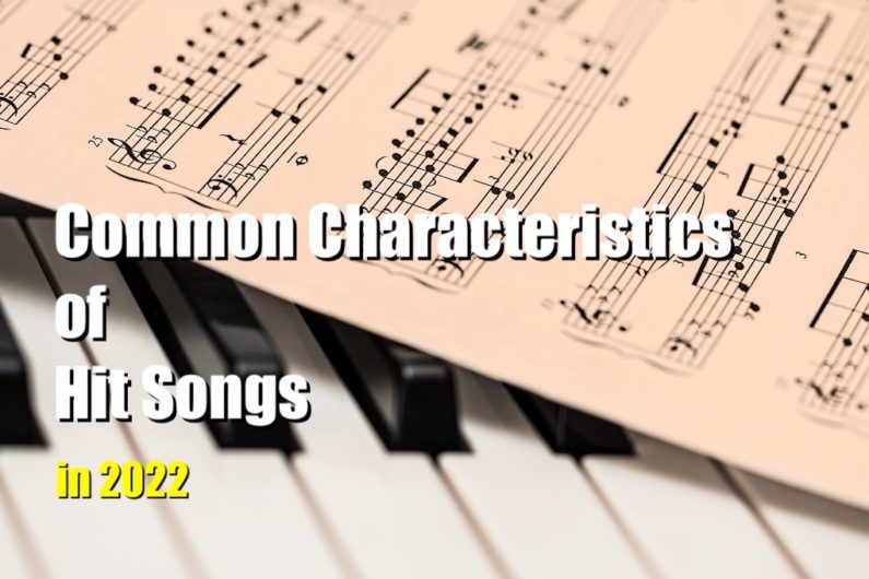 The Common Characteristics Of A Hit Song In 2022 - Bobby Owsinski's ...