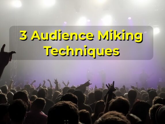 Get A Great Audience Sound With These 3 Techniques - Bobby Owsinski's ...